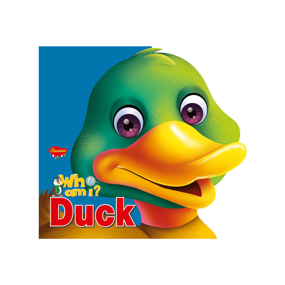 Sawan Who Am I ? Duck